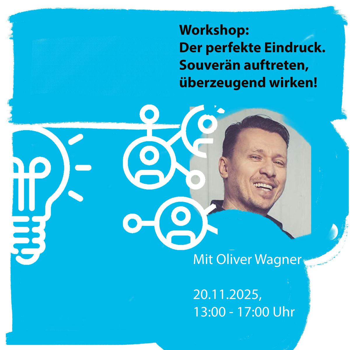 Workshop: Der perfekte Eindruck. Souverän auftreten, überzeugend wirken ...